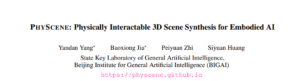 通研院发表物理可交互的3D场景生成Physcene，显著提升具身智能体训练效果 - 北京通用人工智能研究院BIGAI